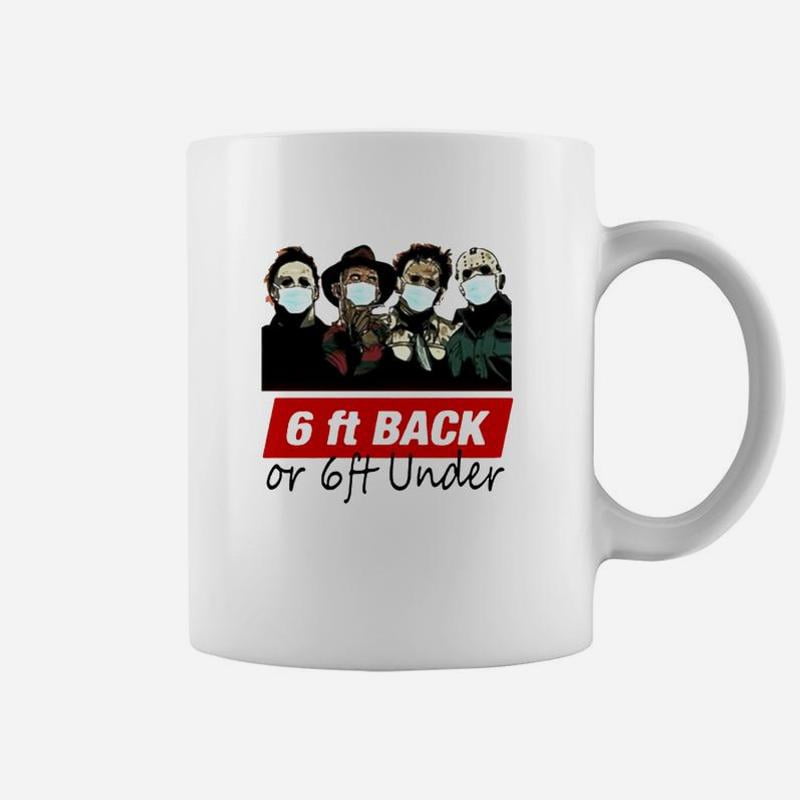 Horror Characters 6ft Back Or 6ft Under Shirt Coffee Mug - Walmart.com