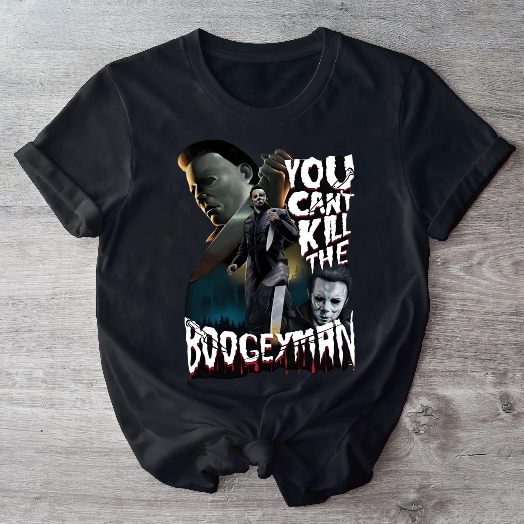 Horror Icon You Can’t The Boogeyman Shirt, Spooky Season Tee - Walmart.com