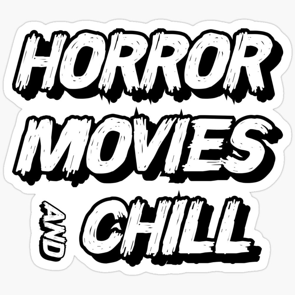 Horror Movies And Chill Sticker Phone Decal Water Bottle Stickers Car ...