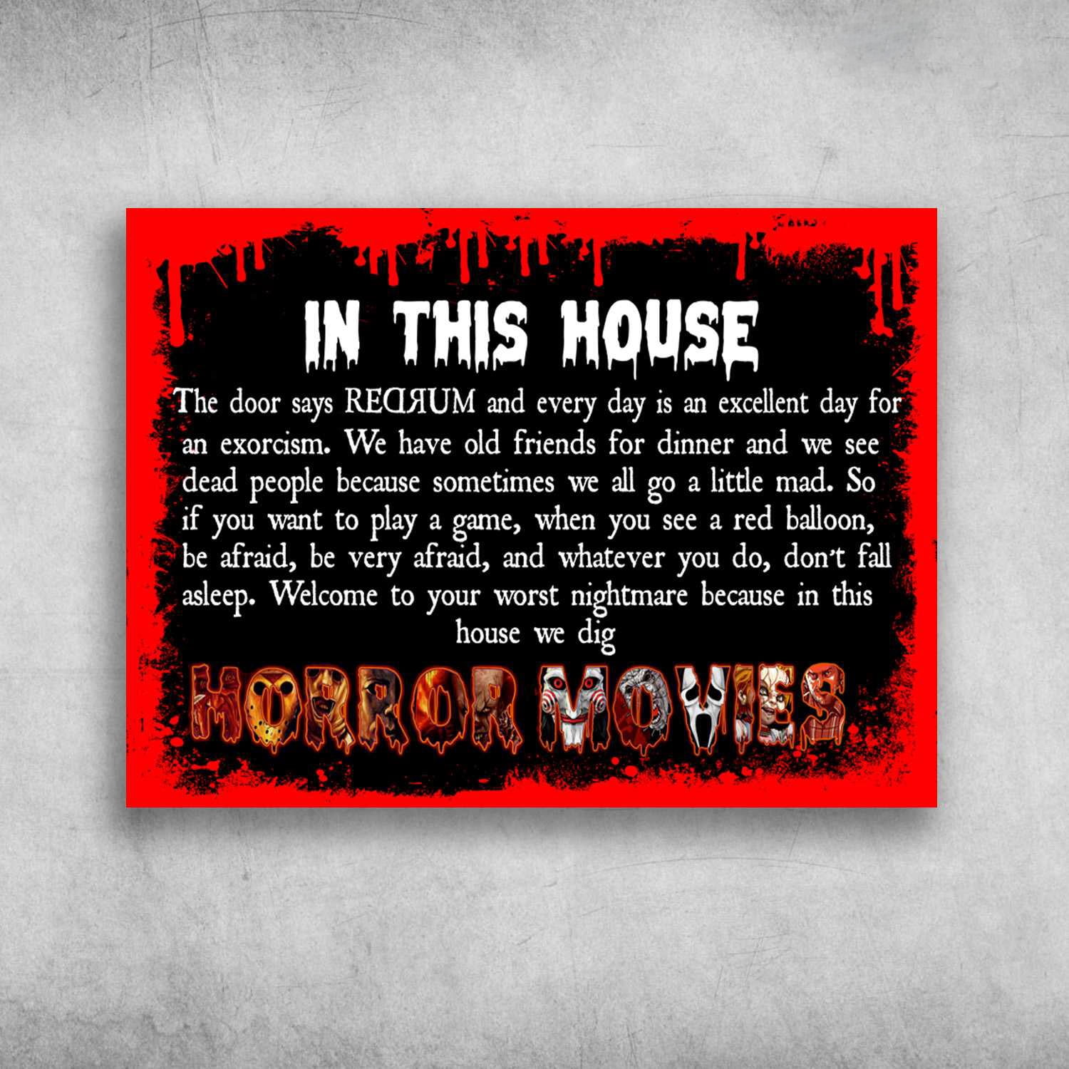 Horror Movies - In This House, The Door Says Murder And Every Day, Is ...