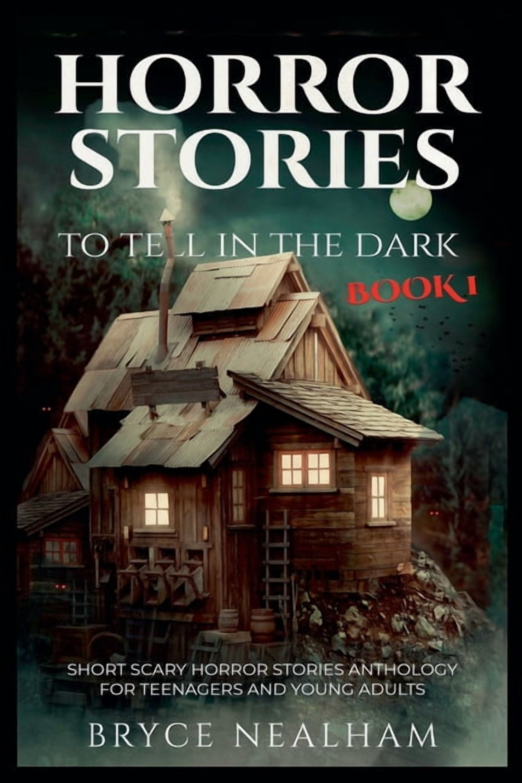 Horror Stories To Tell In The Dark: Short Scary Horror Stories ...