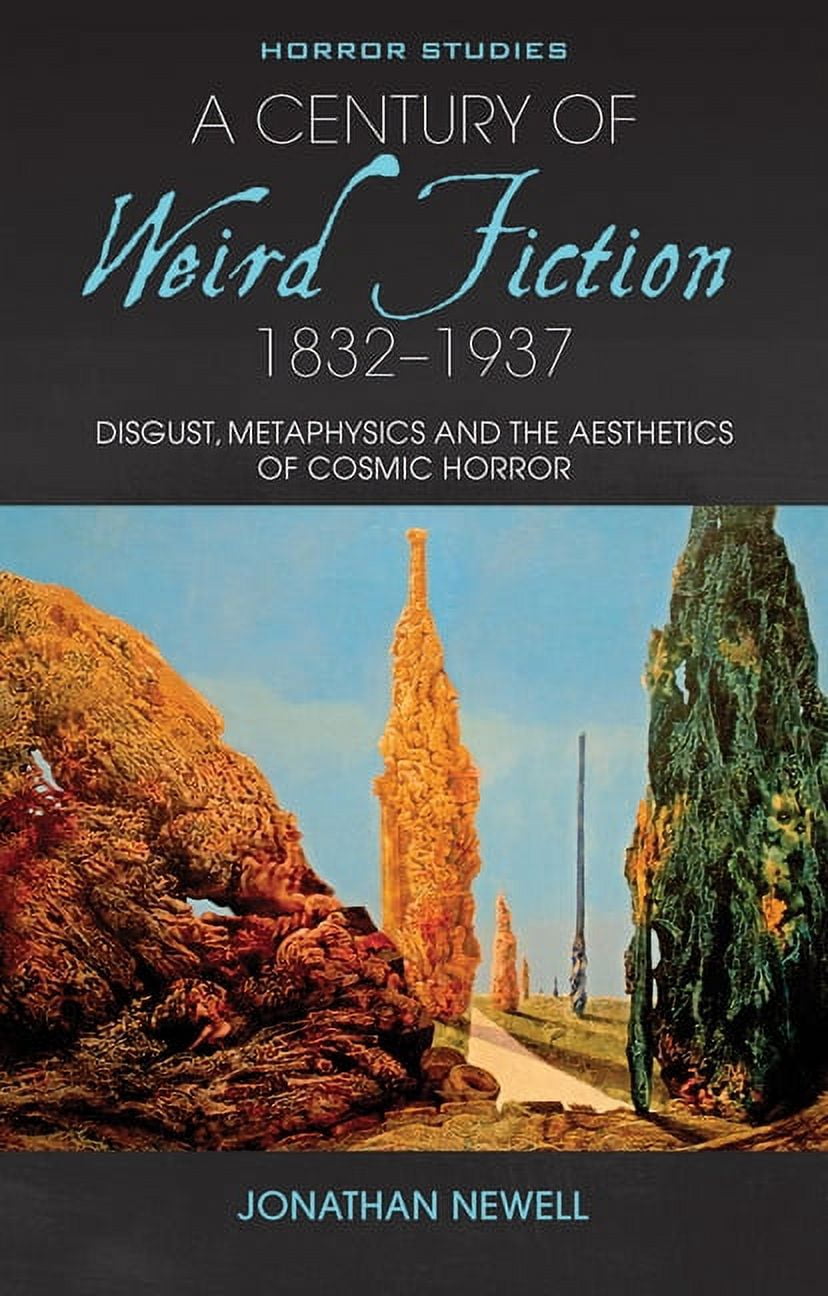 Horror Studies A Century of Weird Fiction, 1832-1937: Disgust ...