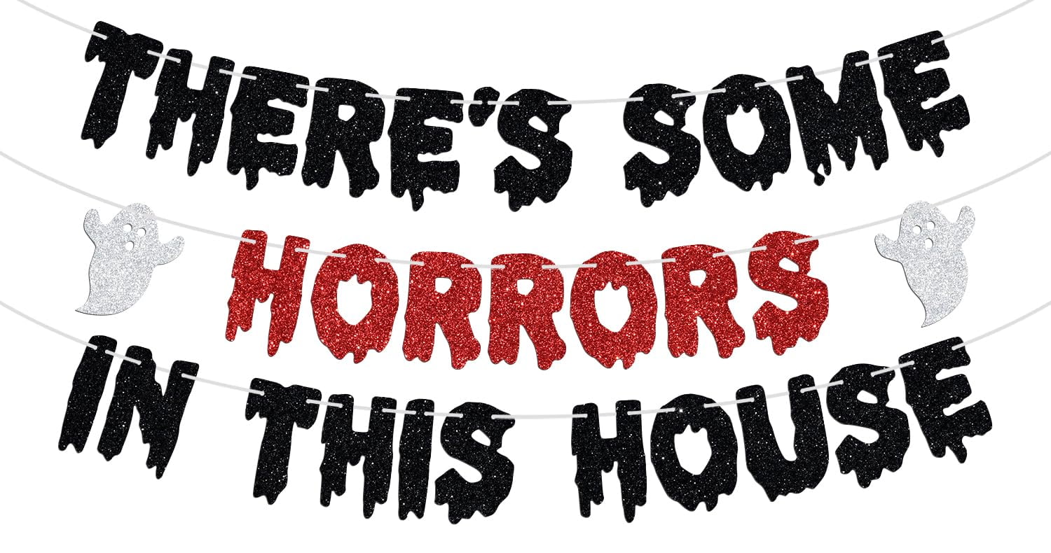 There's Some Horrors in This House Banner - Have a Killer Birthday ...