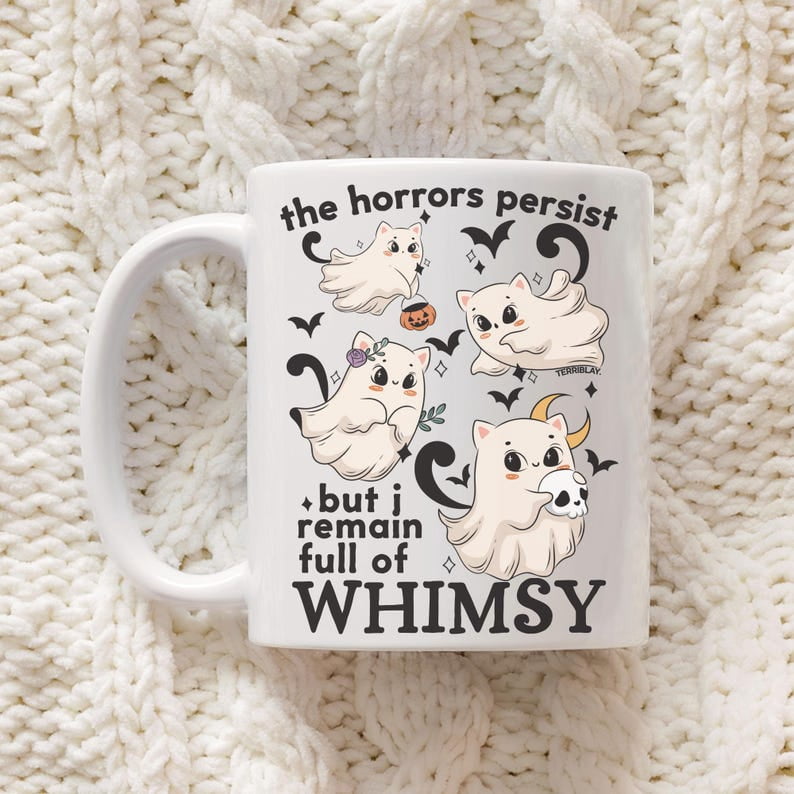 Horrors Persist Coffee Mug – Halloween Ghost Cat, Whimsy Meme, Cute ...