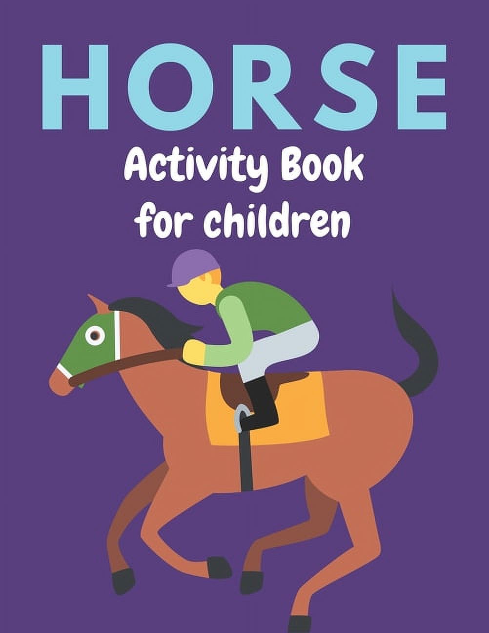 Horse Activity Book for Children: A Fantastic Horse Colouring Book For ...