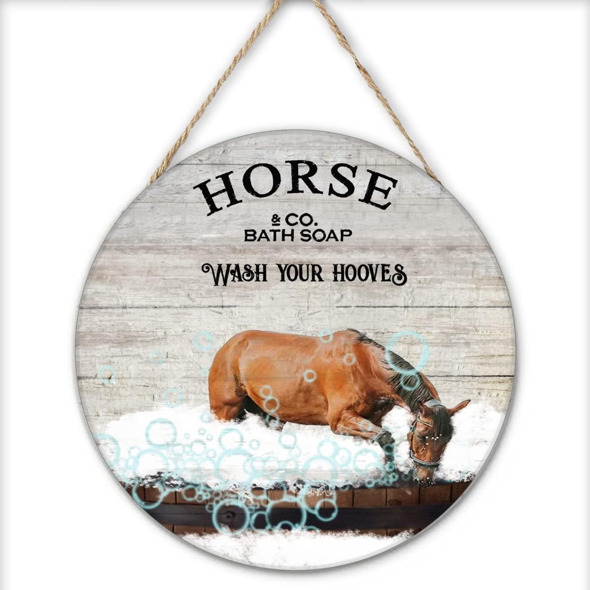 Horse Bath Soap Wash Your Hooves Vintage Wooden Round Sign, Horse Print ...
