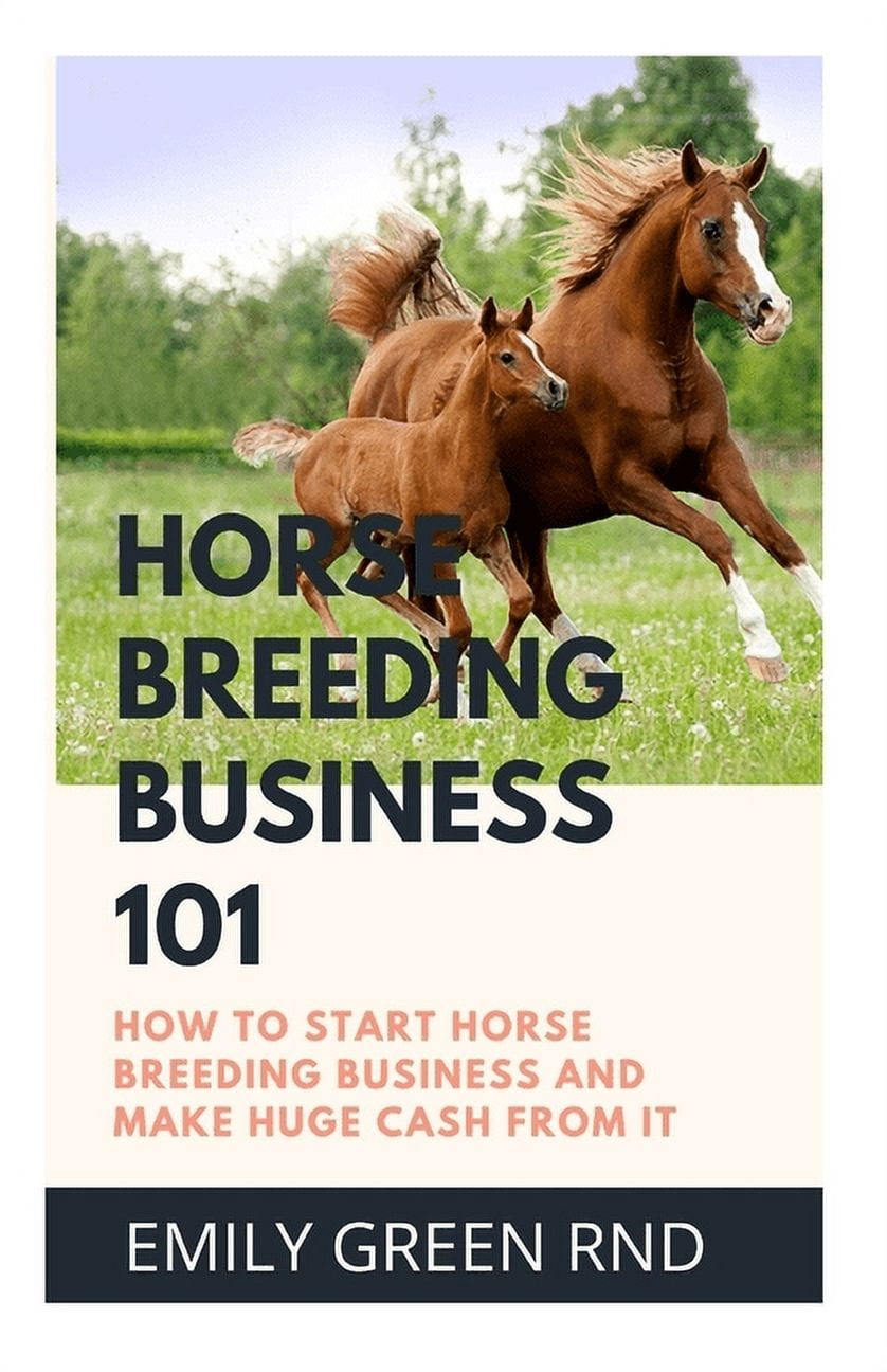 Horse Breeding Business 101 - Walmart.com