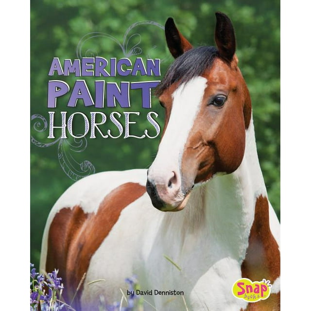 Horse Breeds: American Paint Horses (Hardcover) - Walmart.com
