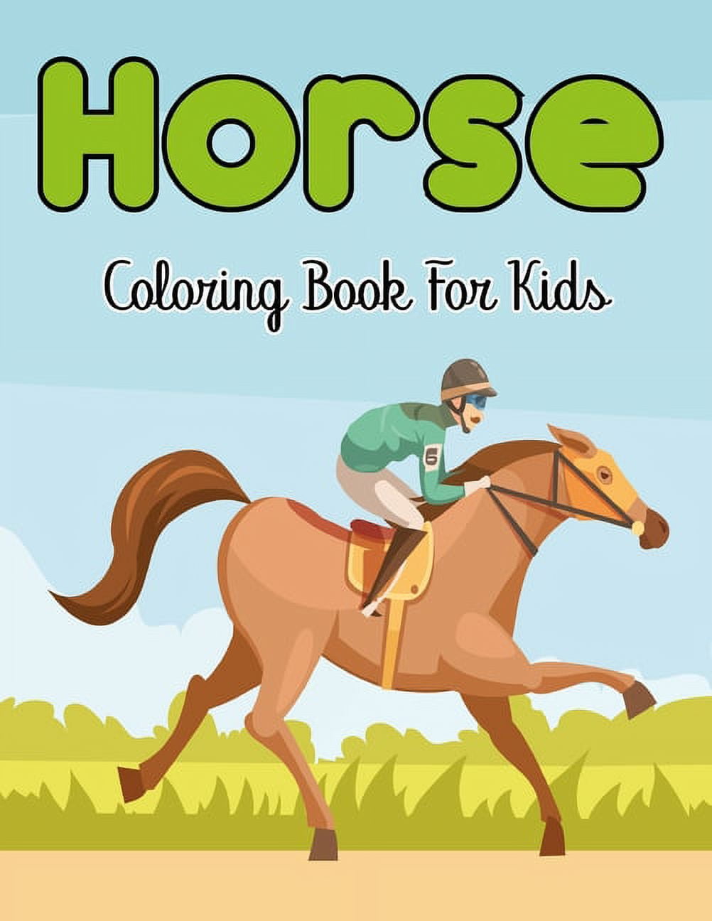 Horse Coloring Book For Kids: A Collection Of Fun And Easy Horse ...