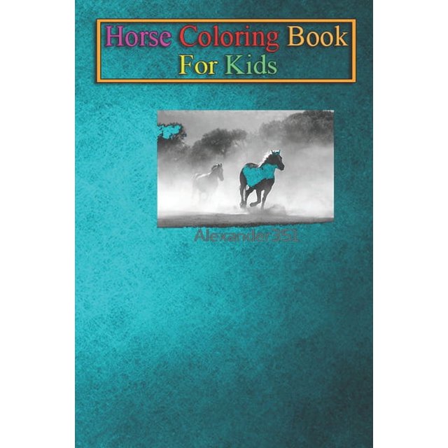 Horse Coloring Book For Kids : Horse's Animal Coloring Book - For Kids ...