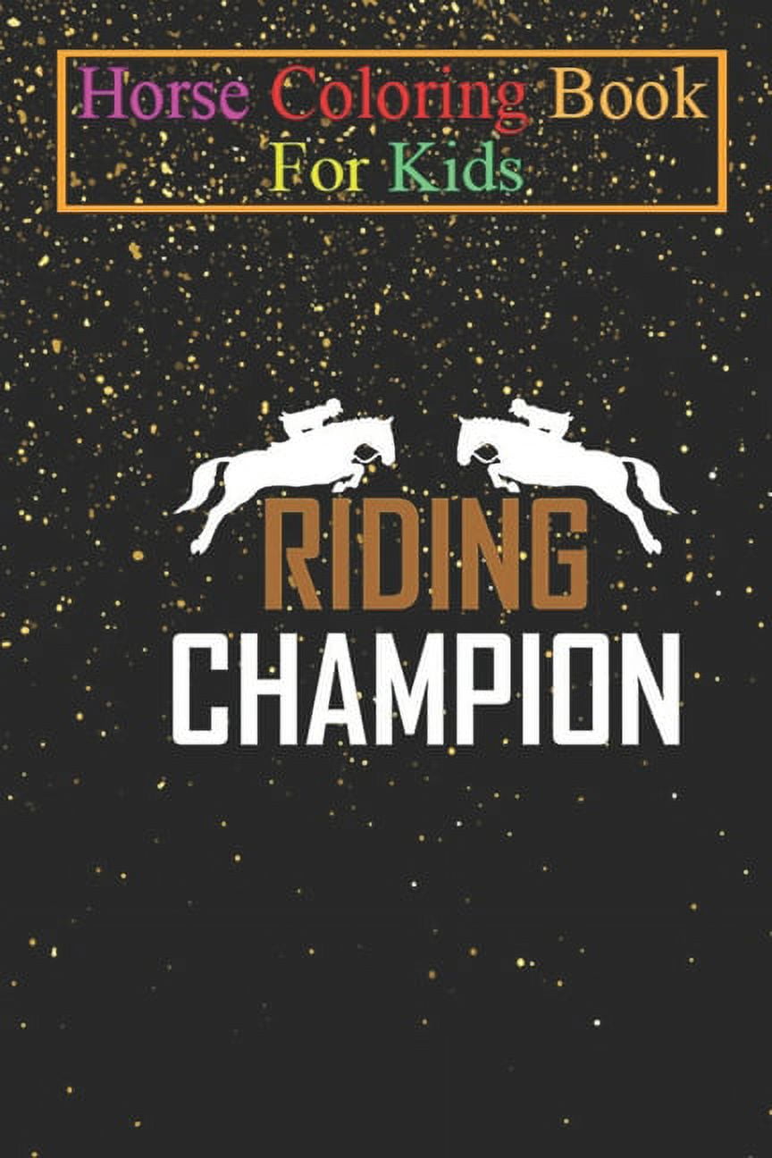 Horse Coloring Book For Kids : Riding Champion Animal Coloring Book ...