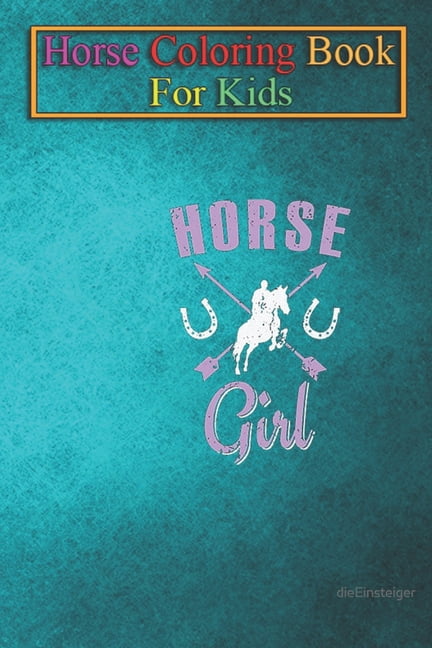 Horse Coloring Book For Kids : Riding Horse Girl Animal Coloring Book ...