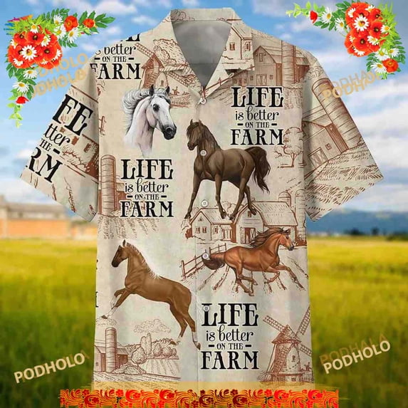 Horse Life Is Better On The Farm 3D Hawaiian Shirt Horse Hawaiian Shirt ...