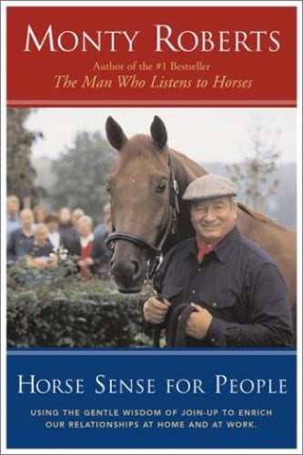 Pre-Owned Horse Sense for People: Using the Gentle Wisdom of the Join ...
