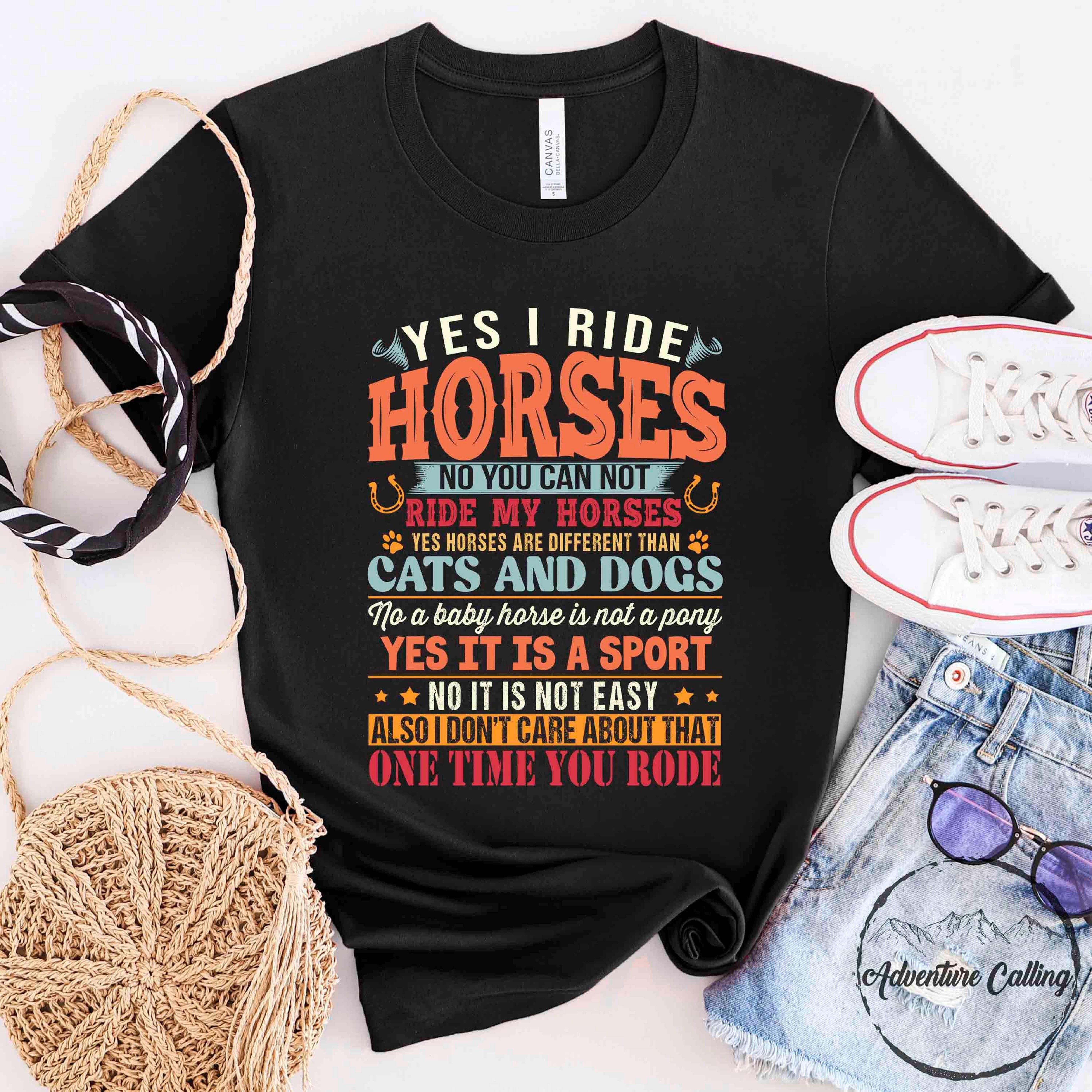 Horse Shirt, Yes I Ride Horses, Horse Lover Gift, Horse Rider Gift ...