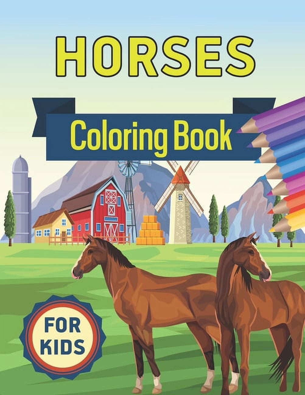 Horses Coloring Book for Kids: Horses Coloring Book for Kids Ages 4-8 ...