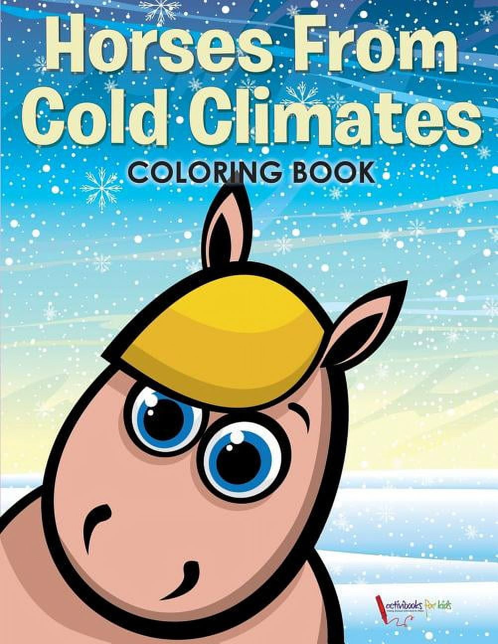 Horses From Cold Climates Coloring Book (Paperback) - Walmart.com