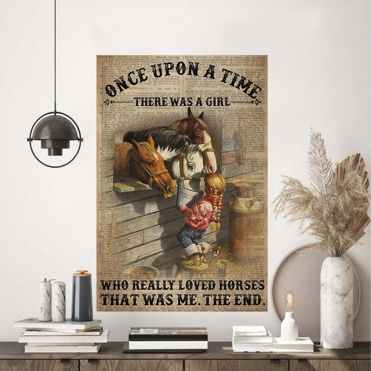 Horses Once Upon A Time There Was A Girl Print Poster Horse Poster gift ...