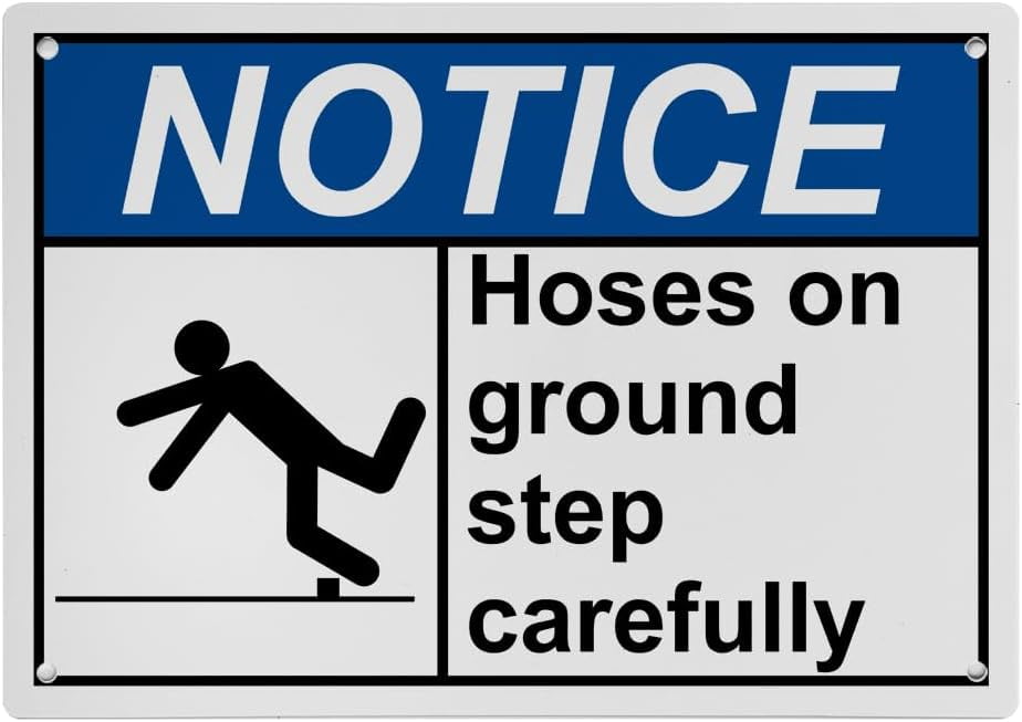 Hoses on Ground Watch Your Step Sign, Industrial Caution Sign 8"x12" UV ...