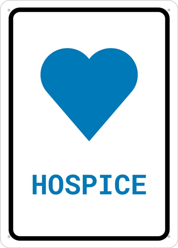 Hospice Sign Outdoor, Uv Printed Rust Free Aluminum 12 X 8 In,Yard Sign ...