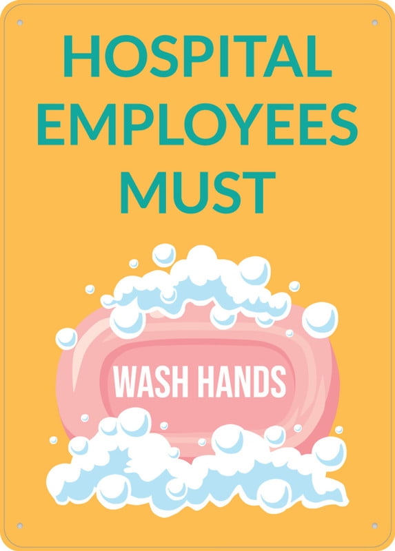 Hospital Employees Must Wash Hands Sign Metal 8X12 Inch Rust Free ...