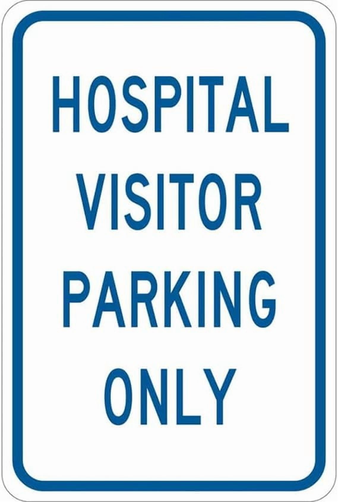 Hospital Visitor Parking Only Sign - 8"x12" Metal Sign - Tin Warning ...