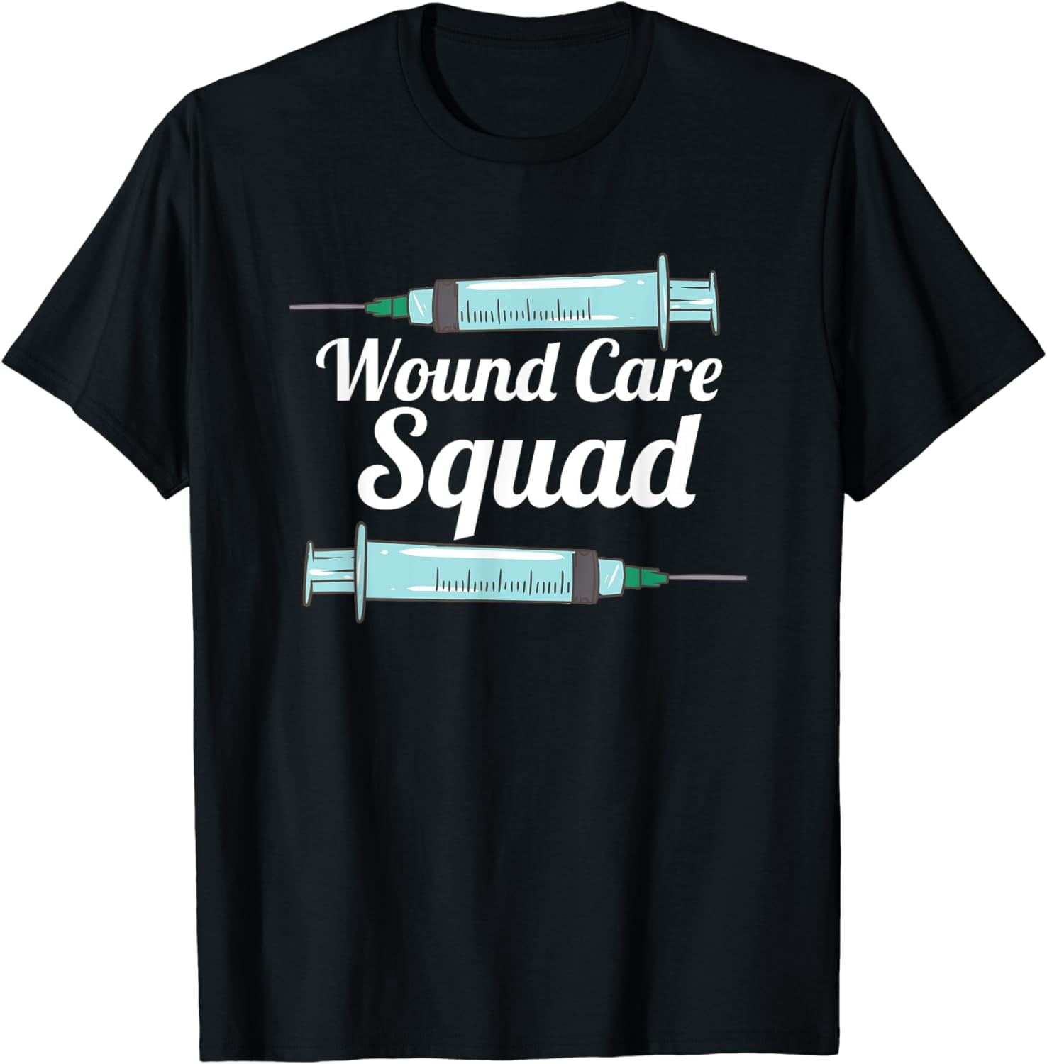 Hospital Wound Care Squad Funny Nurse Quote Nursing Team T-Shirt ...