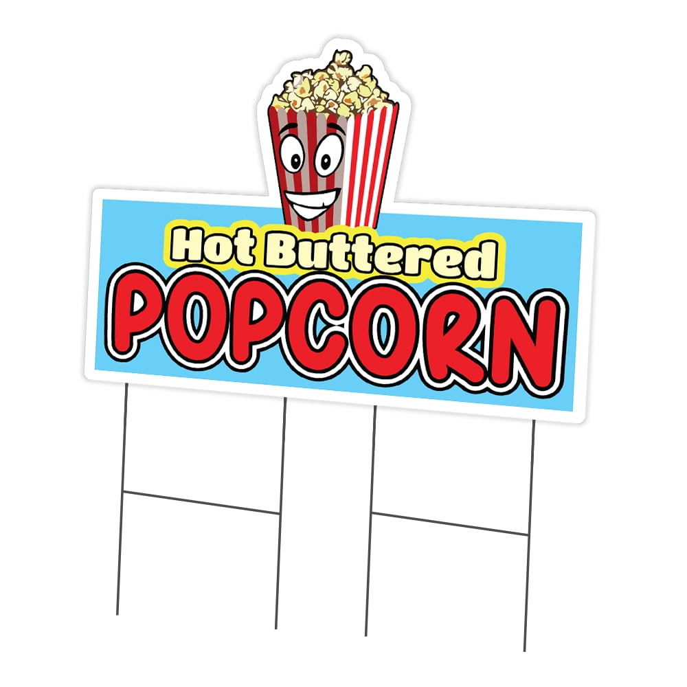 Hot Buttered Popcorn Yard Sign 24" X 36" & Stake | Advertise Your ...