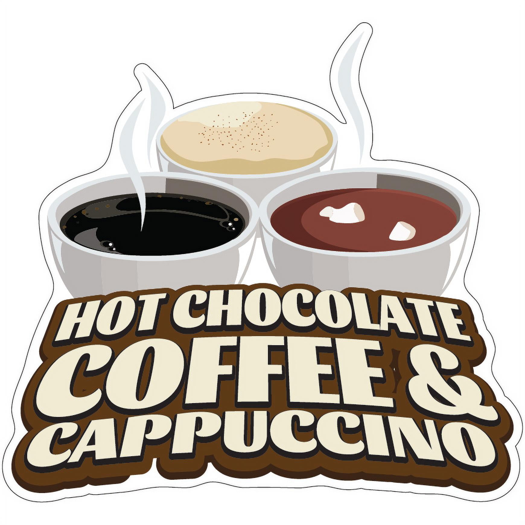 Hot Chocolate Coffee And Cappuccino 12" Decal Concession Stand Food ...