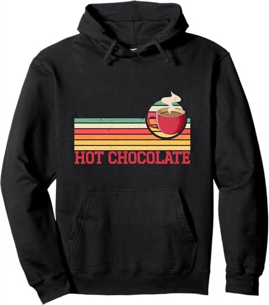 Hot Chocolate Drinker Choco Drink Chocolate Flavor Pullover Hoodie ...