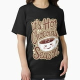 Hot Chocolate Season Hot Cocoa Cozy Winter Warm Drink Essential Unisex ...