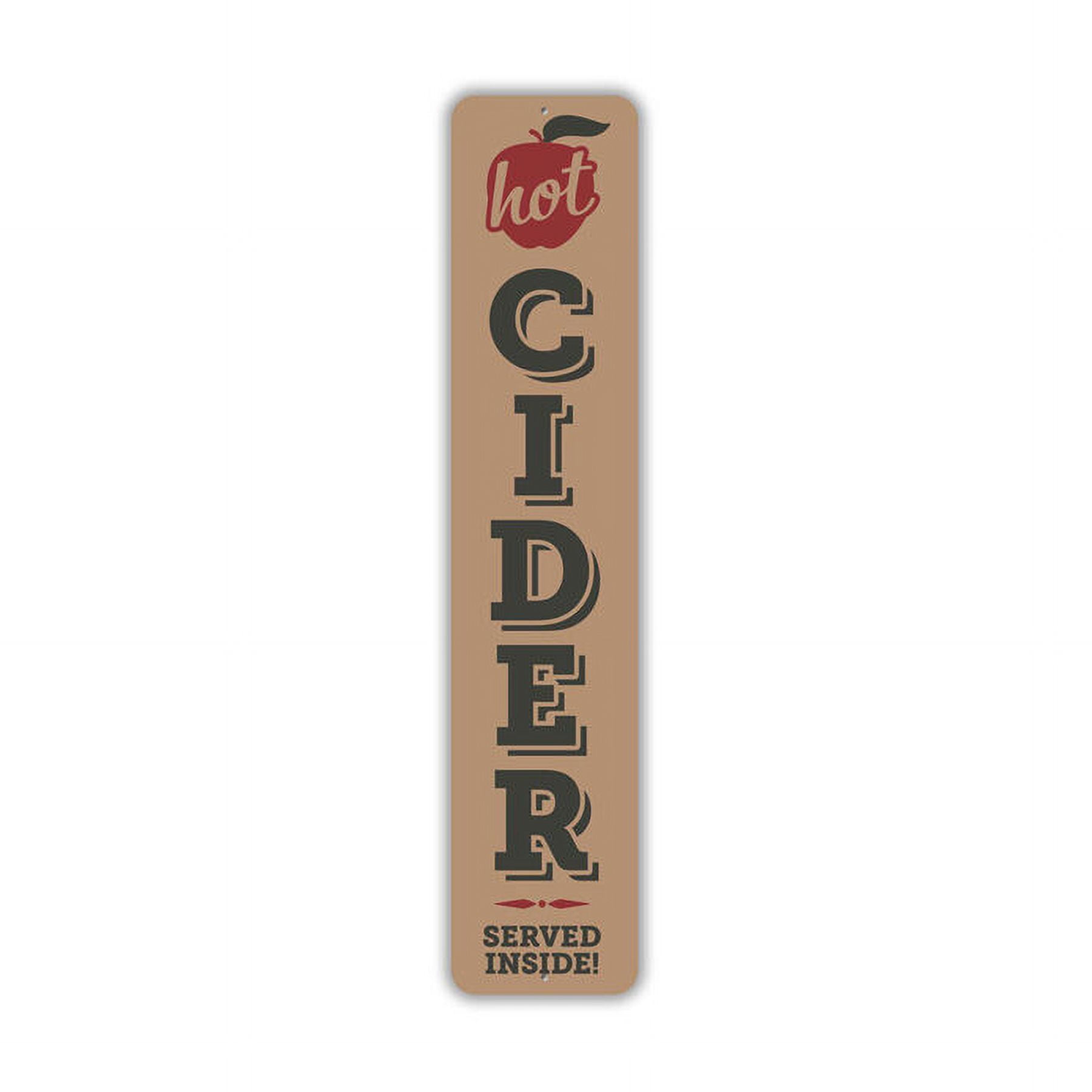 Hot Cider Served Inside Metal Sign Size: 4 x 16 Inch - Walmart.com