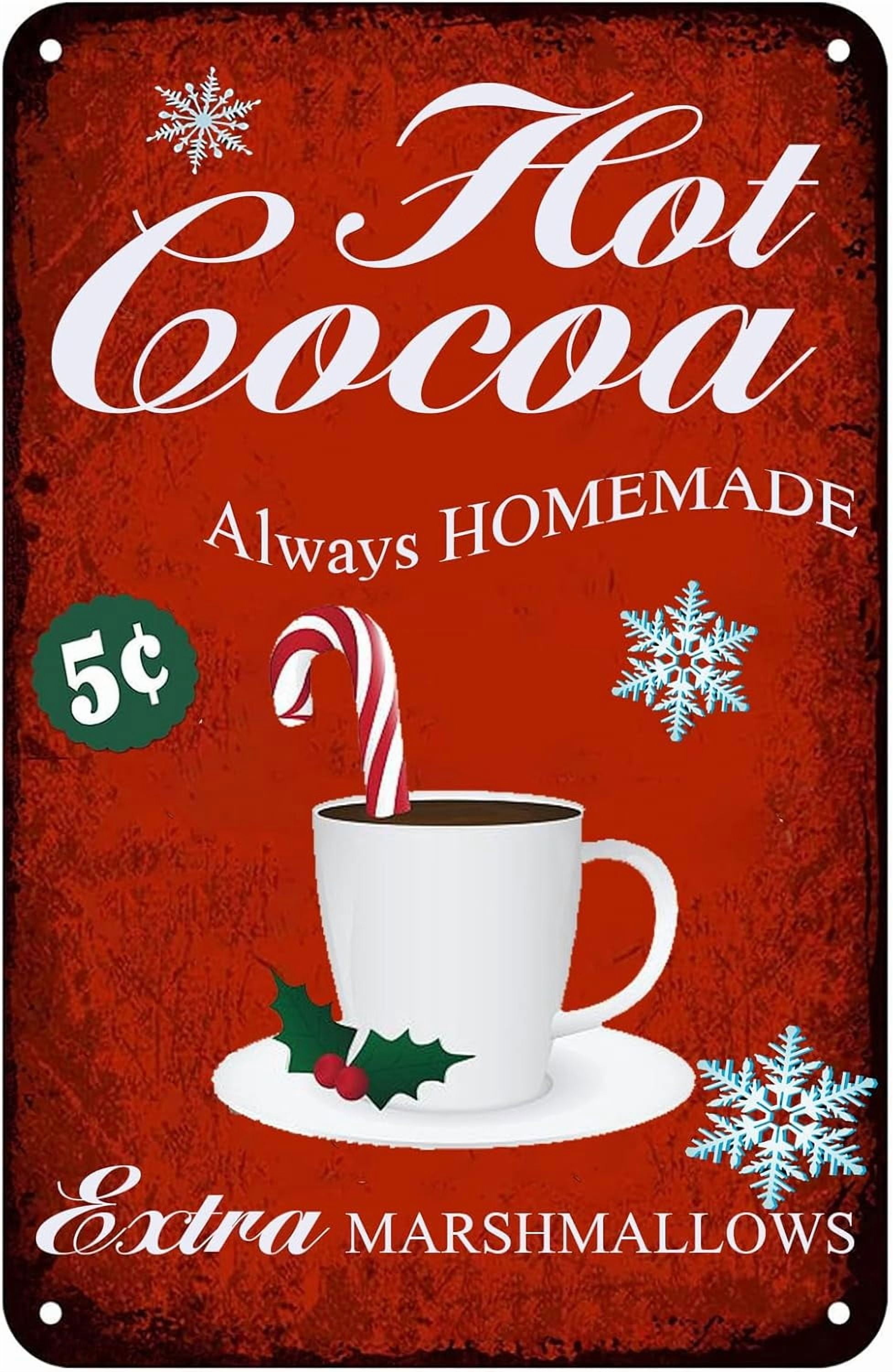 Hot Cocoa Funny Tin Sign,Hot Cocoa Always Homemade Extra Marshmallows ...
