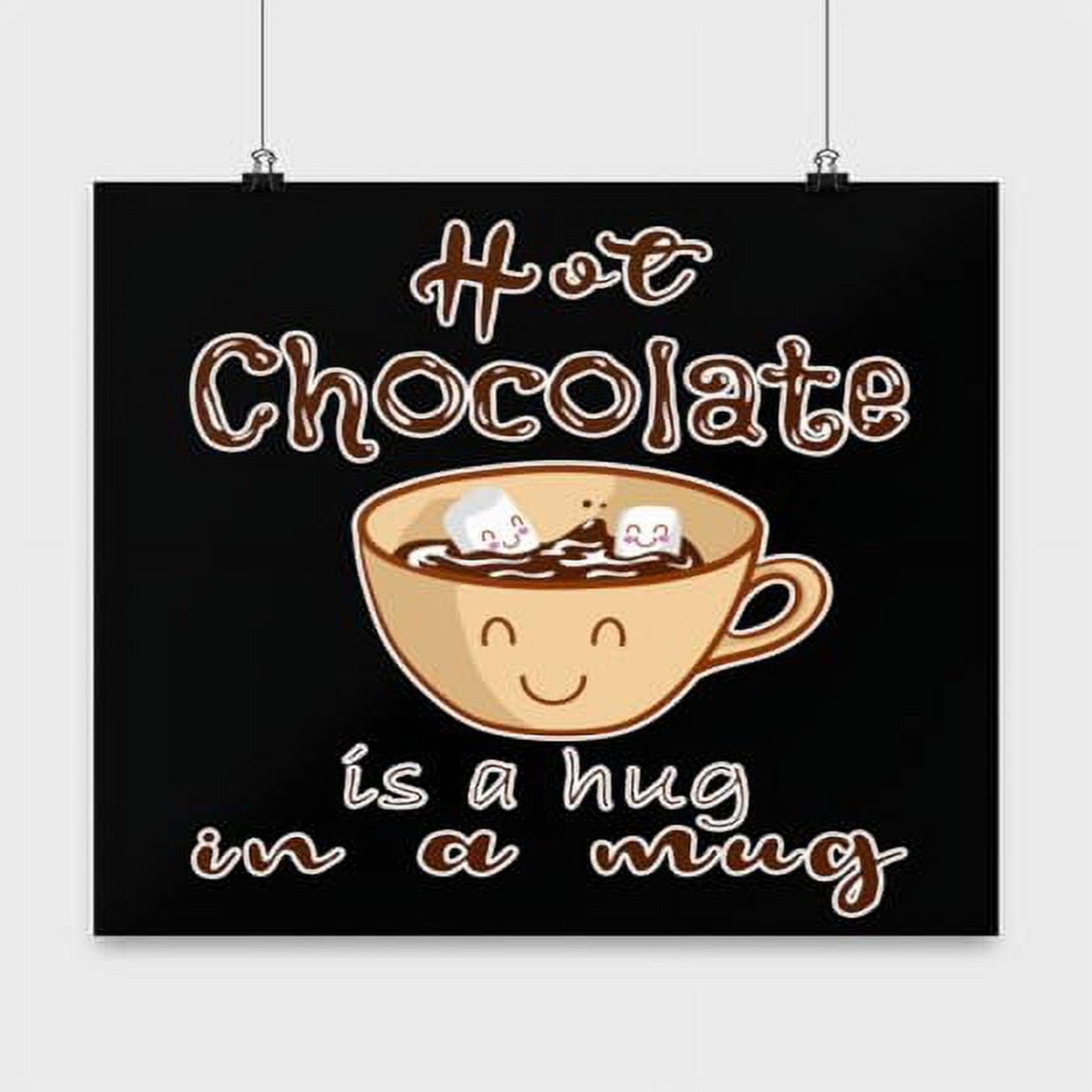 Hot Cocoa Poster, Hot Chocolate Is A Hug In A Mug, Comfort Wall Art ...