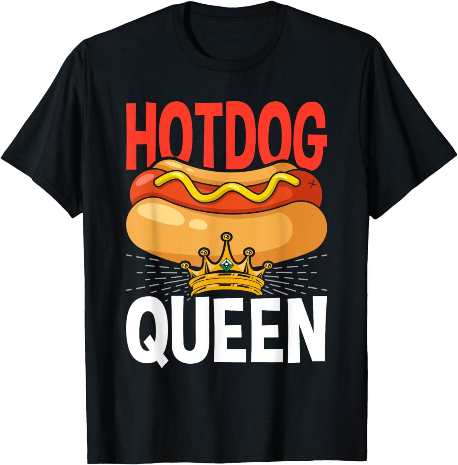 Hot Dog Hotdog Queen T-Shirt - Walmart.com