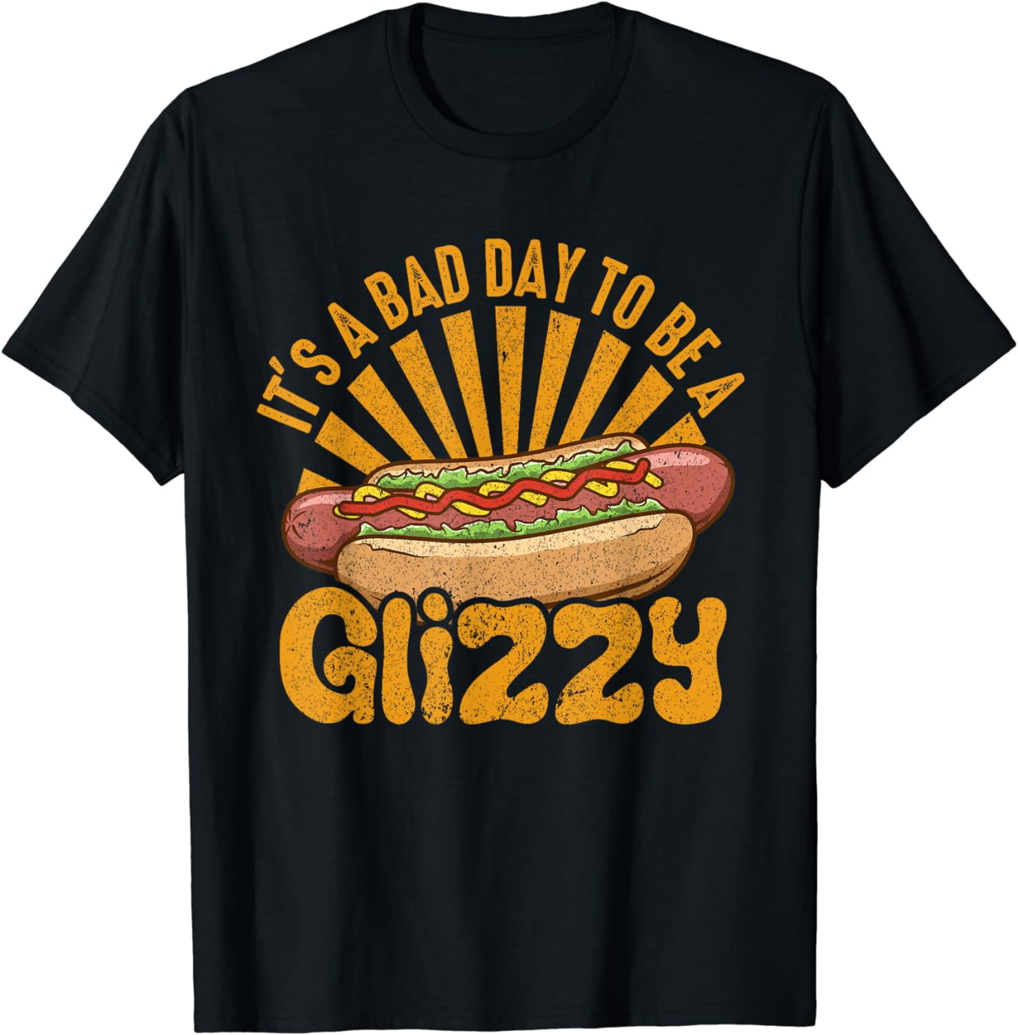 Hot Dog Vintage Funny Saying It’s A Bad Day To Be A Glizzy T-Shirt ...