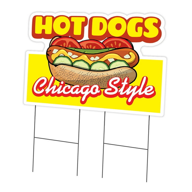 Hot Dogs Chicago Style Yard Sign 24" X 36" & Stake | Advertise Your ...