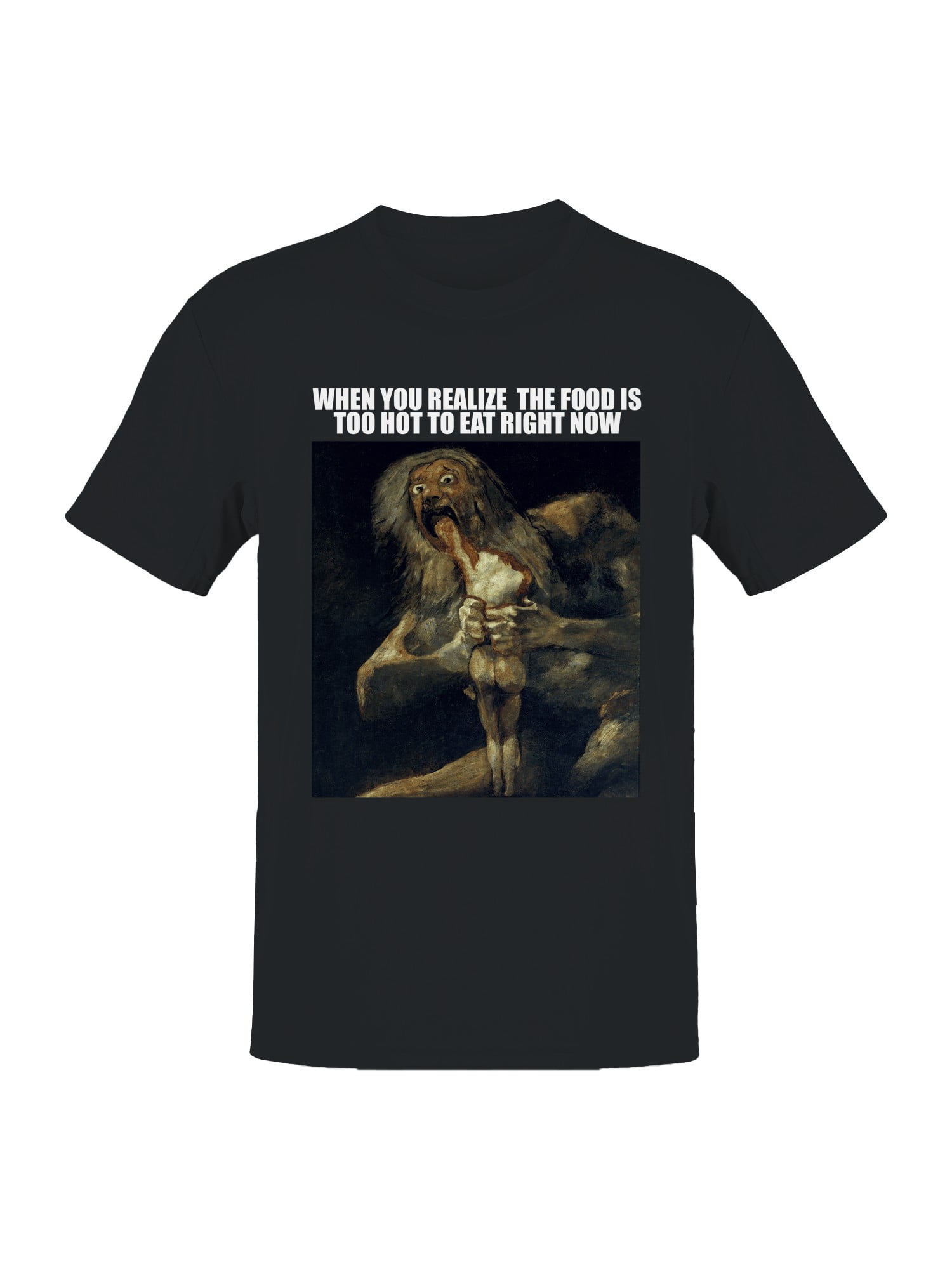 Hot Food Horror Realization Meme Men's T-shirt - Walmart.com