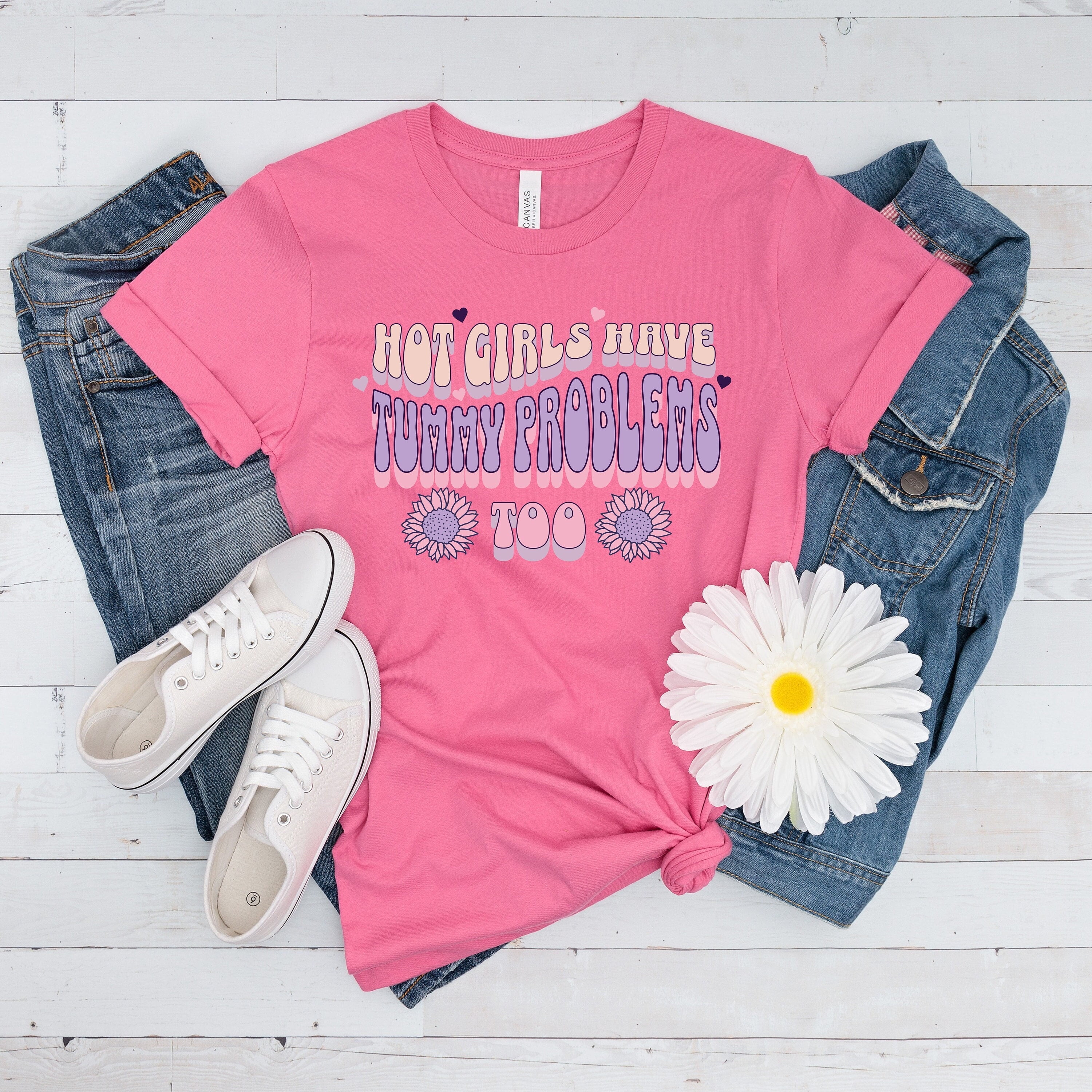 Hot Girls Have Tummy Problems Too Shirt | IBS, Cohen's, Celiac, Gluten ...