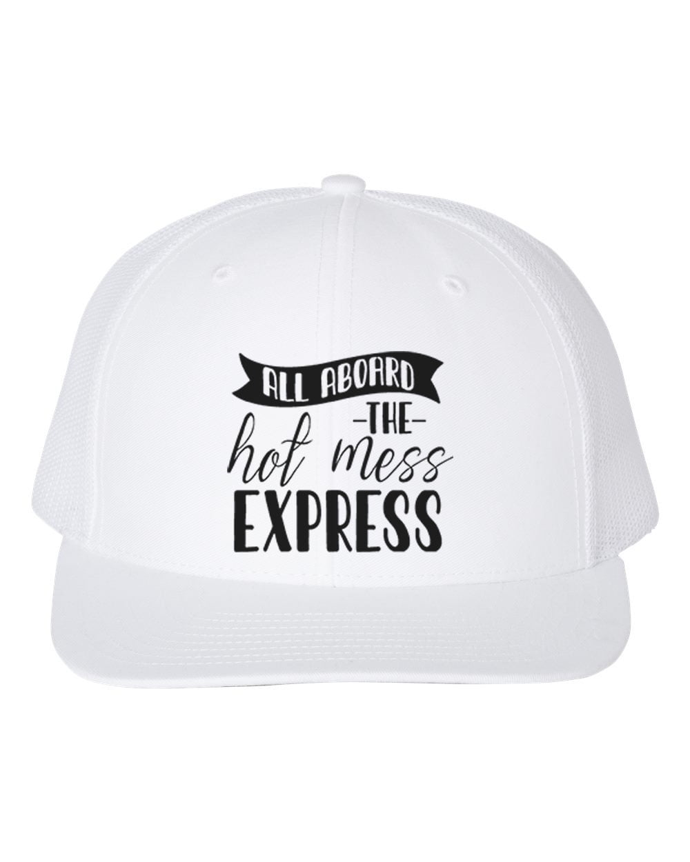 Hot Mess Cap, All Aboard The Hot Mess Express, Snapback, Trucker Hat ...
