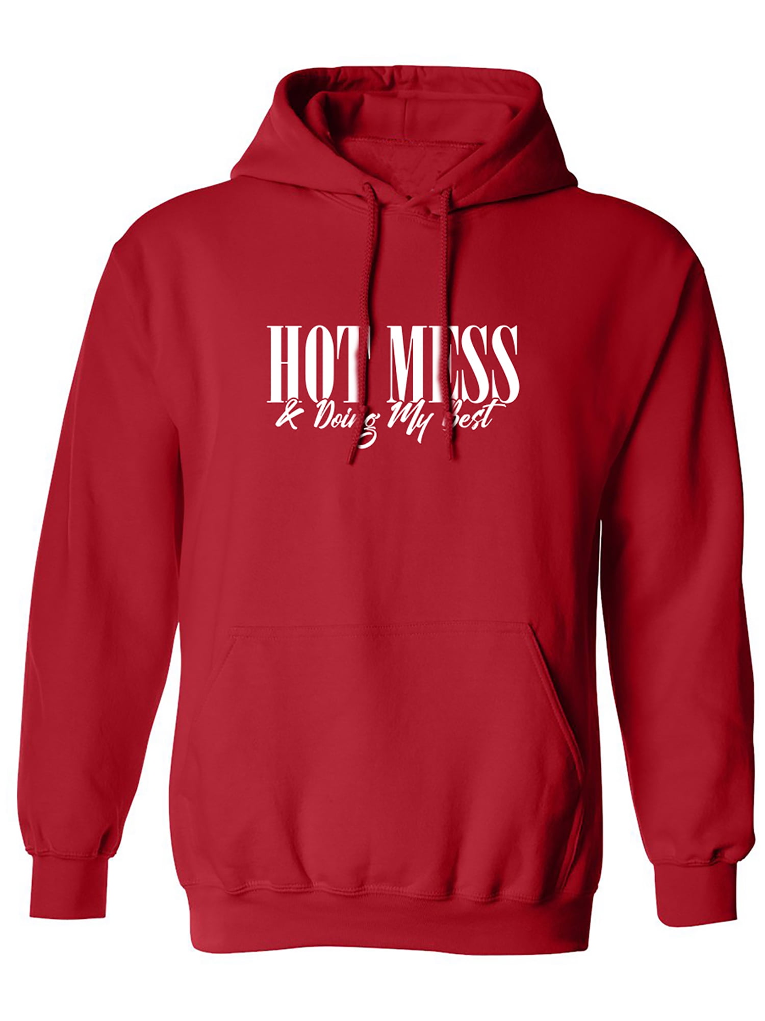 Hot Mess & Doing My Best Adult Hooded Sweatshirt - Walmart.com