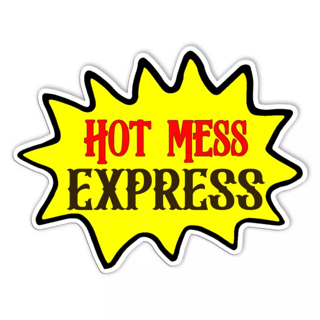 Hot Mess Express Sticker Humorous Auto Car Stickers Phone Decal Water ...