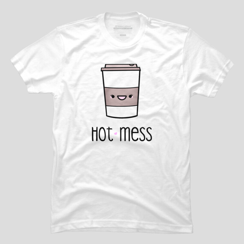 Hot Mess Funny Attitude Quote Graphic T-shirt M2985651, Up to Size 5XL ...