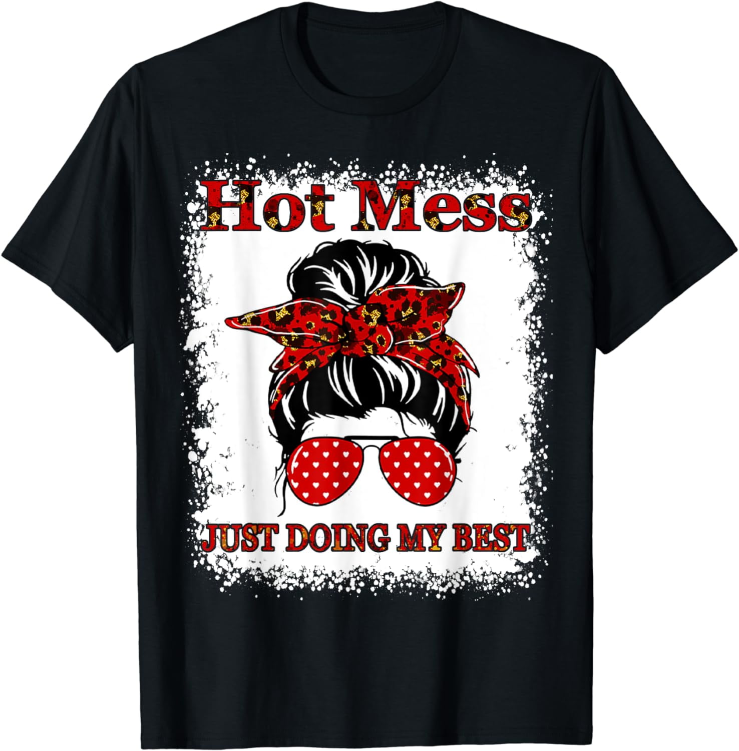 Hot Mess Just Doing My Best Messy Bun Mom T-Shirt - Walmart.com