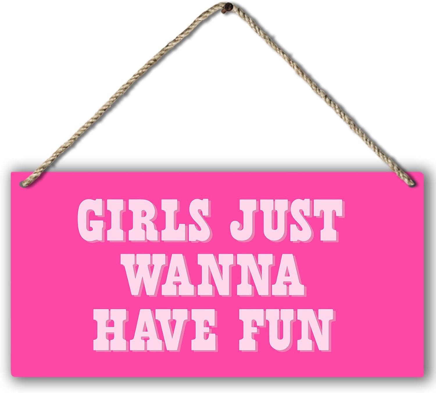 Hot Pink Preppy Girls Just Wanna Have Fun Printed Wood Plaque Sign Wall ...