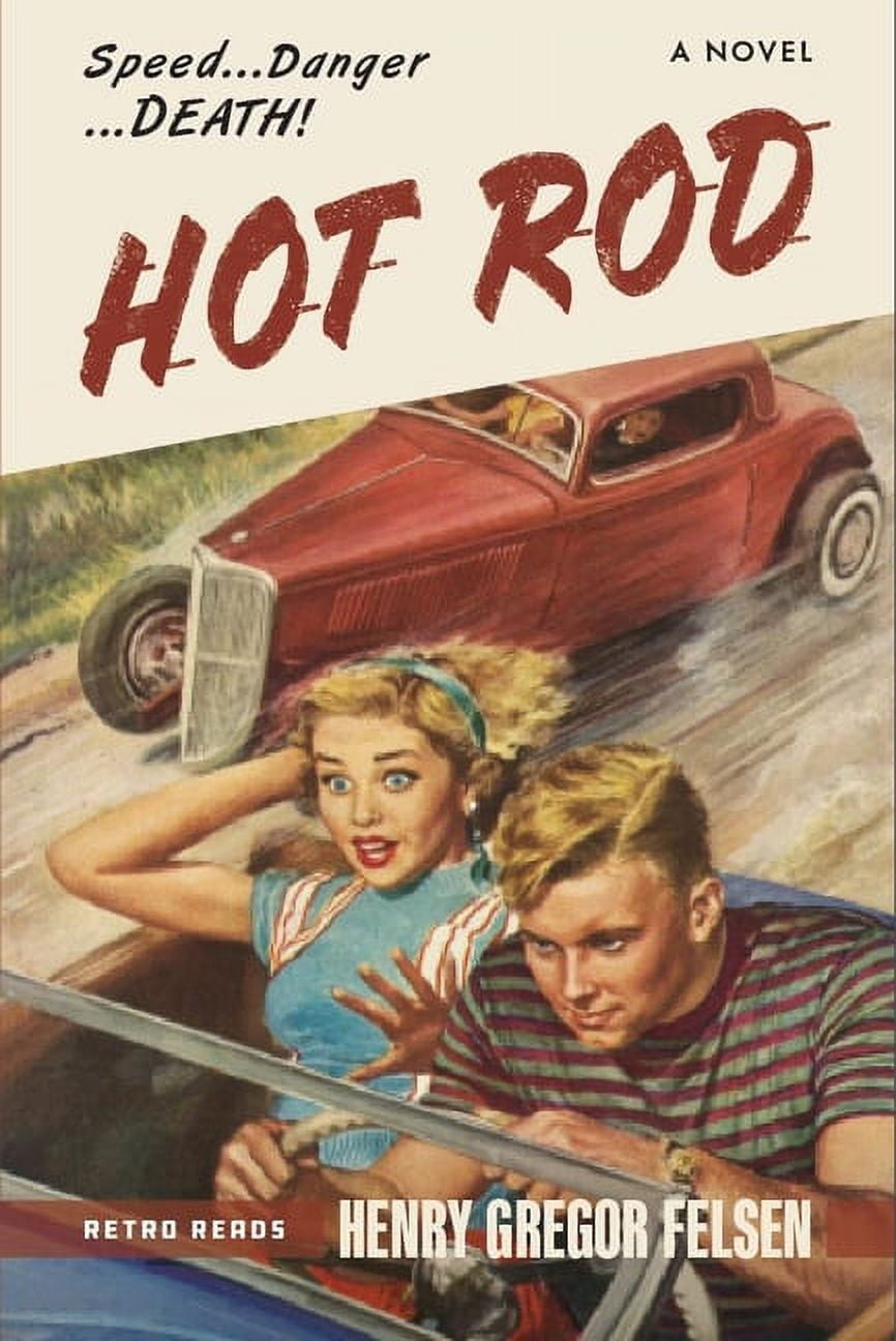 Hot Rod -- Henry Gregor Felsen - Walmart.com