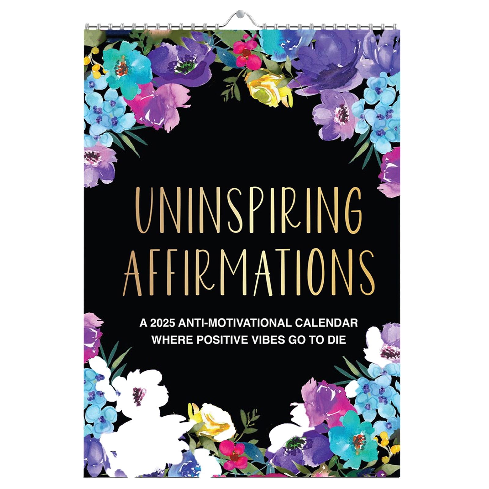 Hot Sales!Calendar 2025 Uninspiring Affirmations A 2025 Anti ...