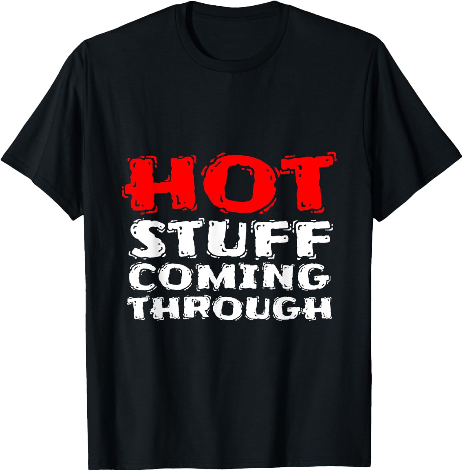 Hot Stuff Coming Through Funny Thanksgiving T-Shirt - Walmart.com