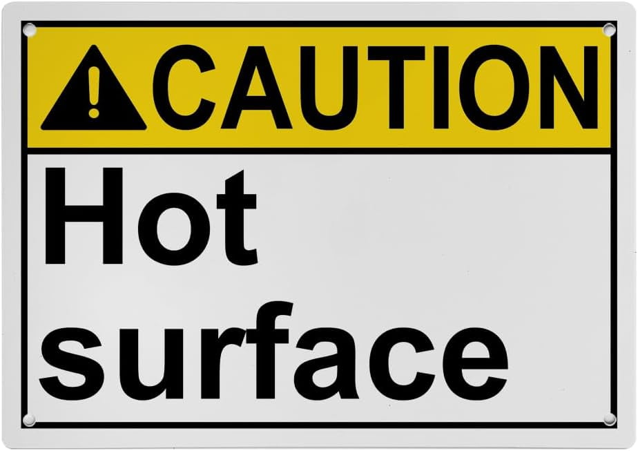Hot Surface Sign, Industrial Hot Burn Sign 8"x12" UV Resistant for ...