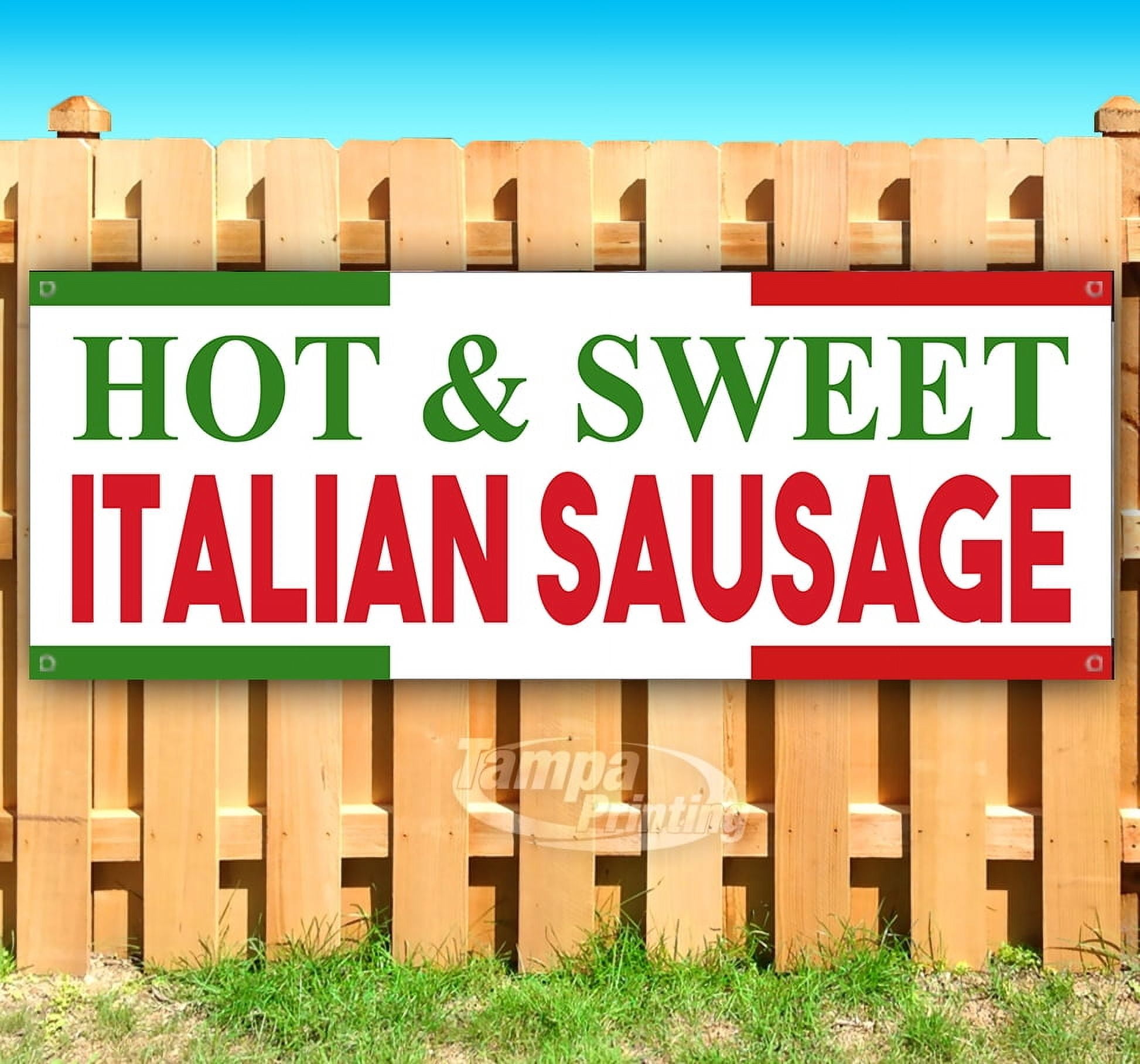 Hot Sweet Italian Sausage 13 oz Vinyl Banner With Metal Grommets ...